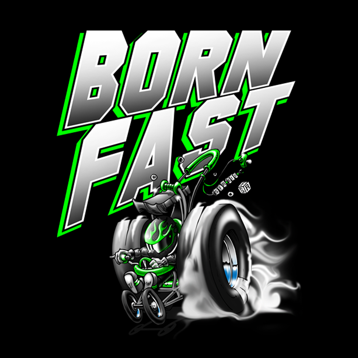 Born Fast Baby – Stupid Fast Racing